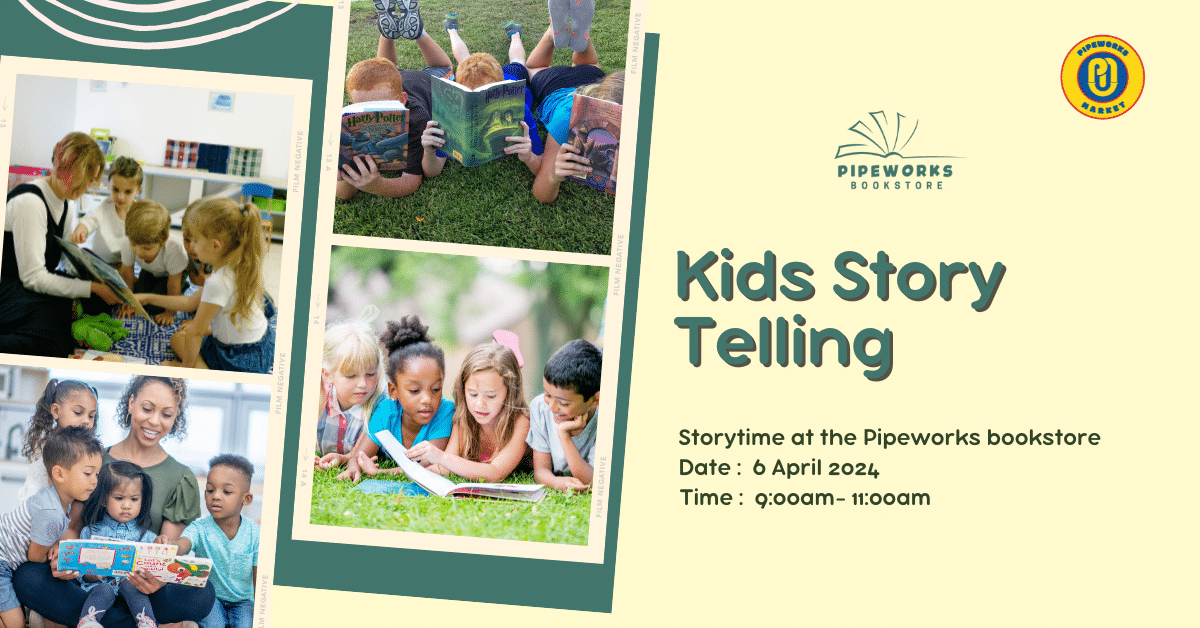 Kids Story Telling at Pipeworks Market | Pipeworks Market