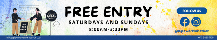 Pipeworks Market in Victoria, Melbourne, Australia| Pipeworks Market